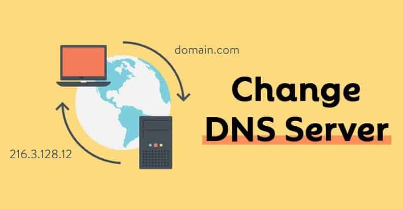 Why and How to Change DNS server?